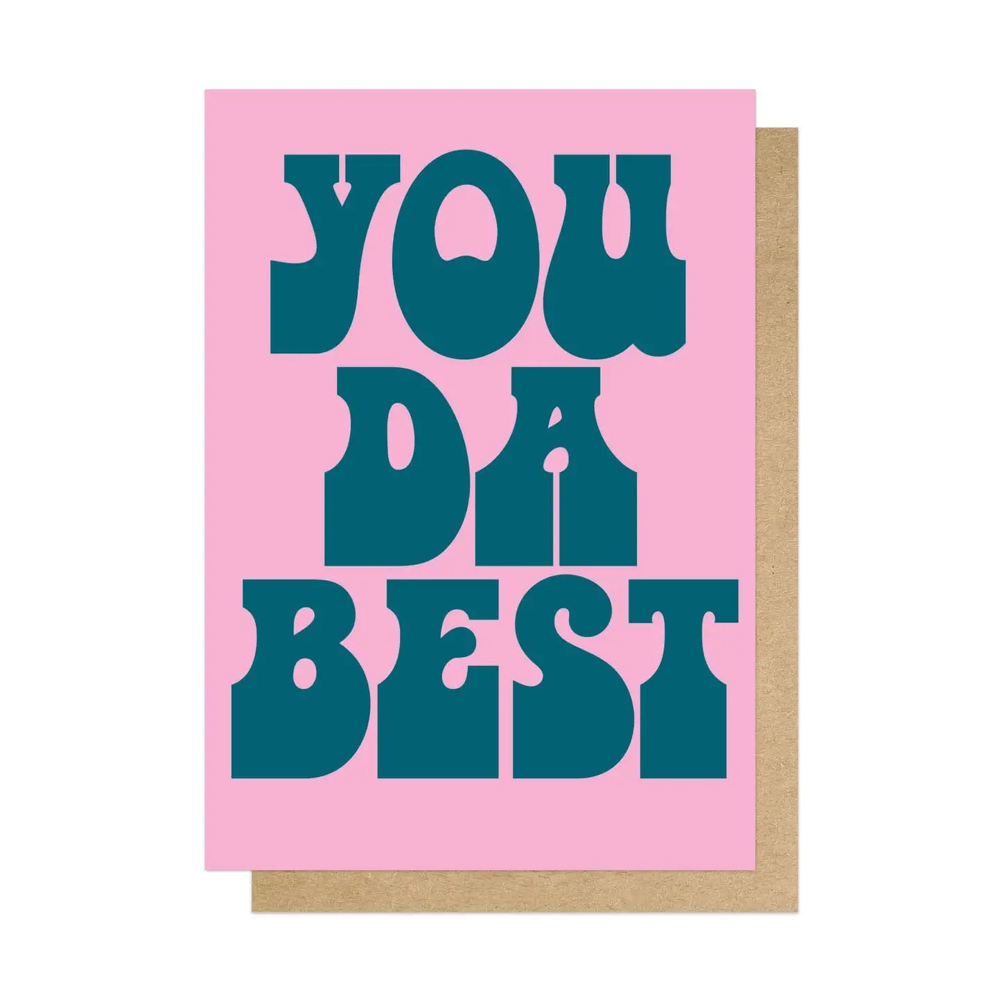 East End Prints You Da Best Greetings Card – Curate